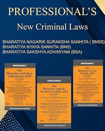 Buy Professional's New Criminal Laws Combo: Bharatiya Nagarik Suraksha Sanhita, 2023 (Bnss ...