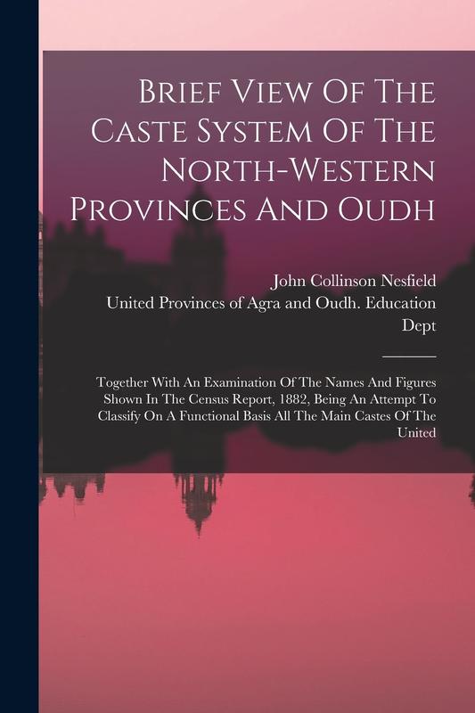 Bookscape | Buy Brief View Of The Caste System Of The North-western ...