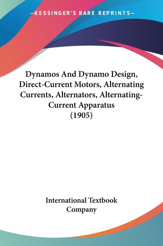 Bookscape | Buy Dynamos and Dynamo Design Direct-current Motors ...