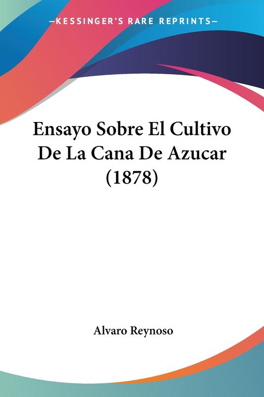 Bookscape | Buy Ensayo Sobre El Cultivo De La Cana De Azucar (1878)