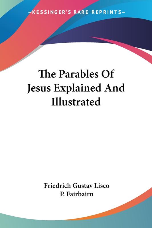 Bookscape | Buy The Parables Of Jesus Explained And Illustrated