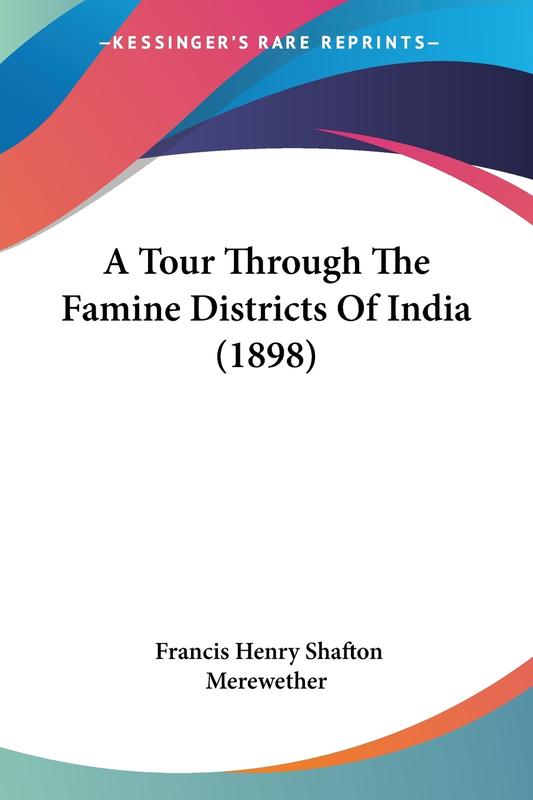 Bookscape | Buy A Tour Through The Famine Districts Of India (1898)