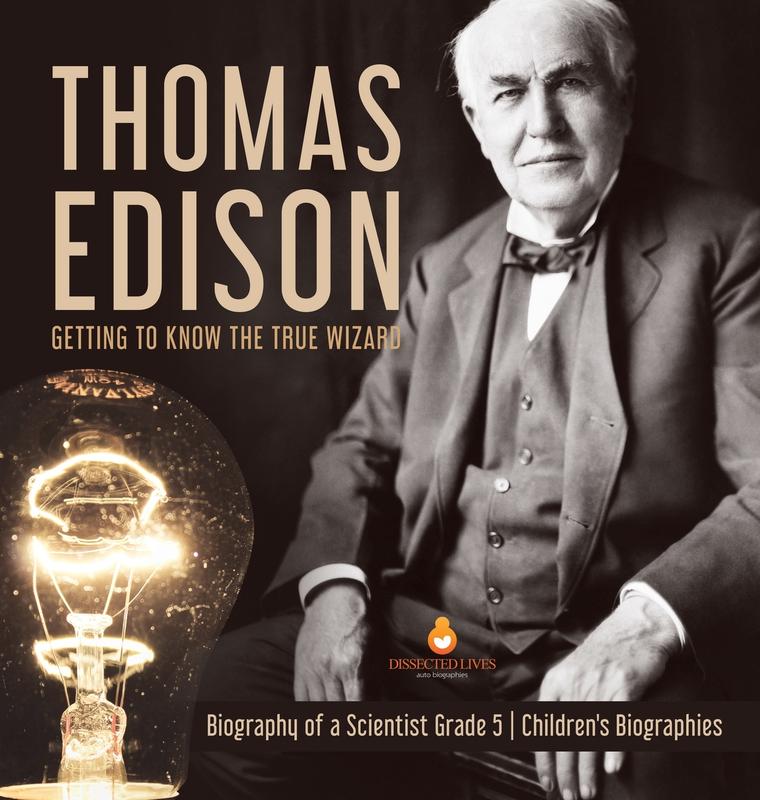 Buy Thomas Edison: Getting to Know the True Wizard Biography of a ...