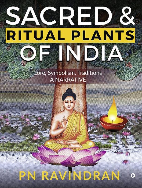 Buy Sacred And Ritual Plants Of India : Lore Symbolism Traditions - A ...