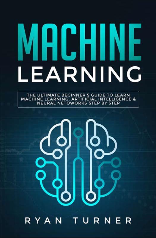Bookscape | Buy Machine Learning: The Ultimate Beginner's Guide to Learn Machine Learning ...
