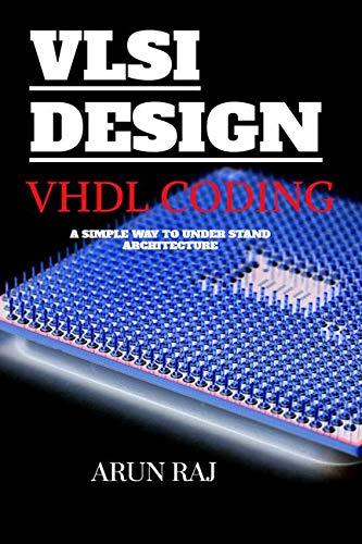Bookscape Buy Coding In Vhdl And Short History Of Vlsi Design Simple Way To Under Stand Vlsi 9855