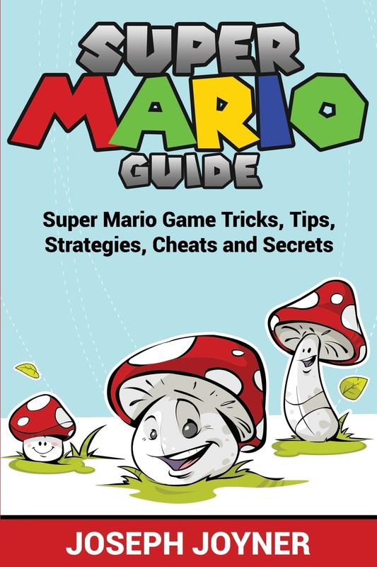 Bookscape | Buy Super Mario Guide: Super Mario Game Tricks Tips ...