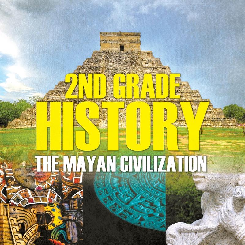 Buy 2nd Grade History The Mayan Civilization Book Online at Best Price ...