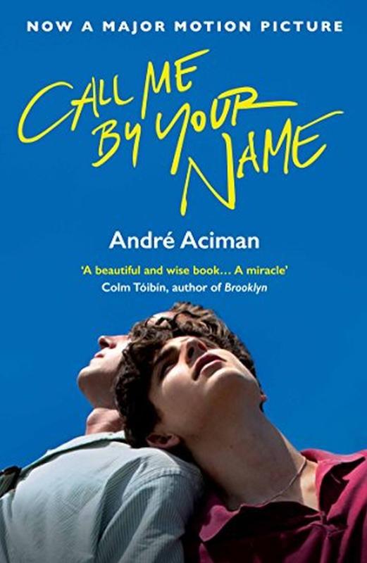 Buy Call Me by Your Name Film Tie-in Book Online at Best Price | Bookscape