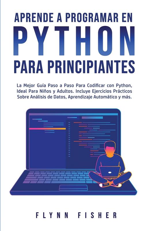 Bookscape | Buy Aprende a Programar en Python Para Principiantes: La ...
