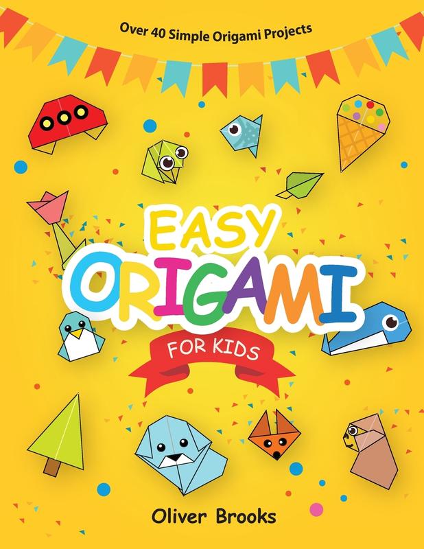 Buy Easy Origami for Kids: Over 40 Origami Instructions For Beginners ...