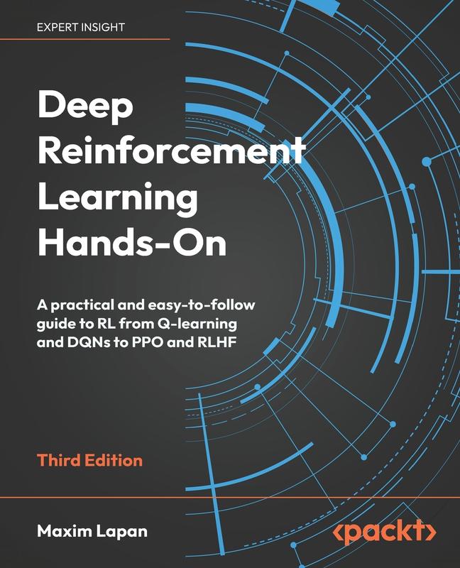 Buy Deep Reinforcement Learning Hands-On - Third Edition