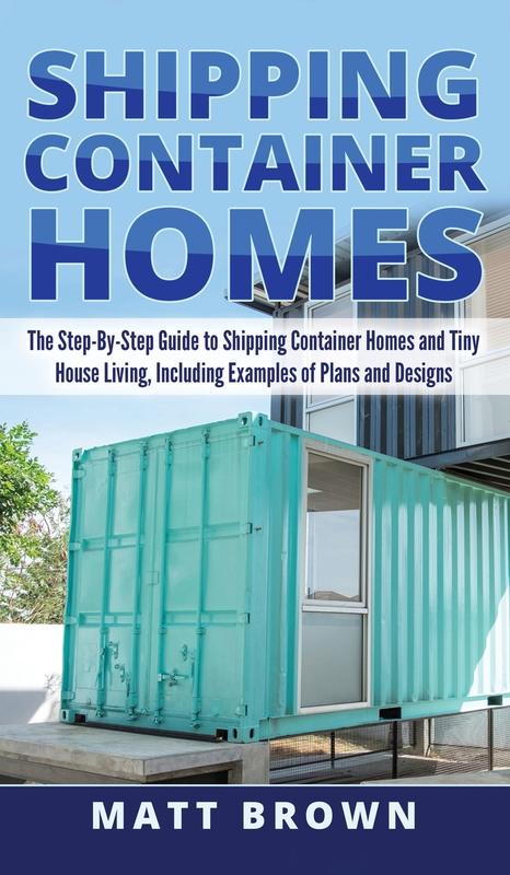 Buy Shipping Container Homes: The Step-By-Step Guide to Shipping ...