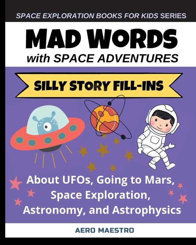 Bookscape | Buy Mad Words with Space Adventures: Silly Story Fill-ins ...