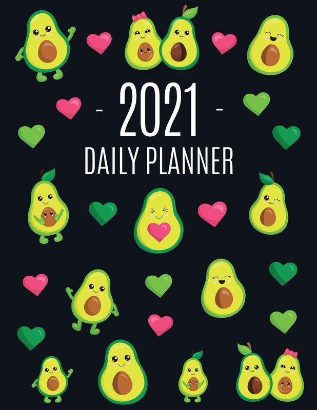 Buy Avocado Daily Planner 2021: Funny & Healthy Fruit Monthly Agenda ...