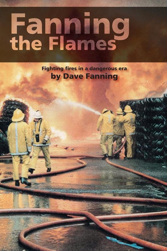 Bookscape | Buy Fanning the Flames: Firefighting in a dangerous era