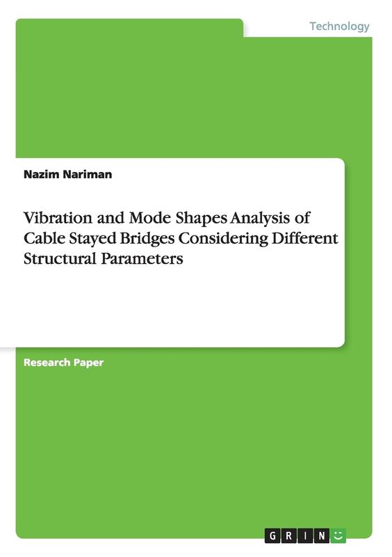 Bookscape | Buy Vibration and Mode Shapes Analysis of Cable Stayed Bridges Considering Different ...