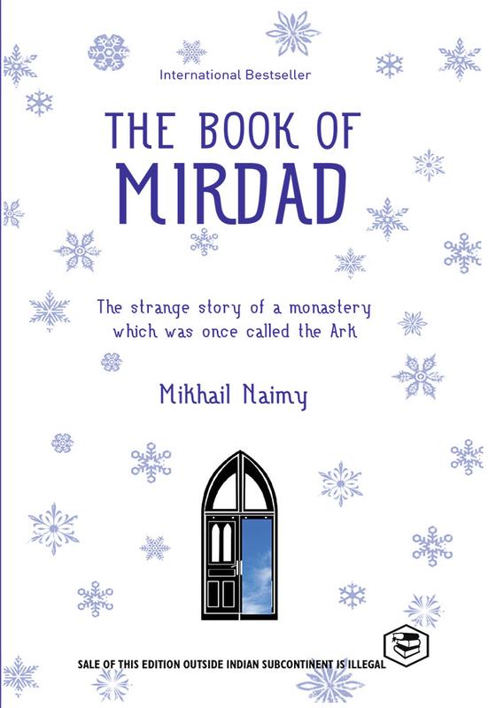 Buy The Book of Mirdad: The Strange Story of a Monastery Which Was Once ...
