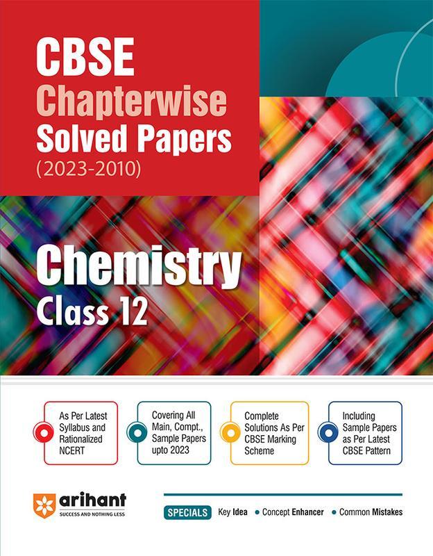Bookscape | Buy Arihant CBSE Chapterwise Solved Papers 2023-2010 Chemistry Class 12th