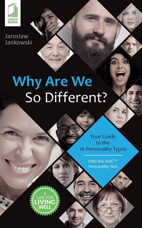 Buy Why Are We So Different? Your Guide to the 16 Personality Types ...