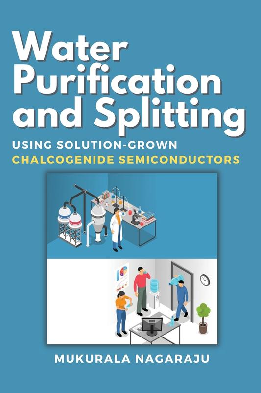 Buy Water Purification and Splitting Using Solution-grown Chalcogenide ...