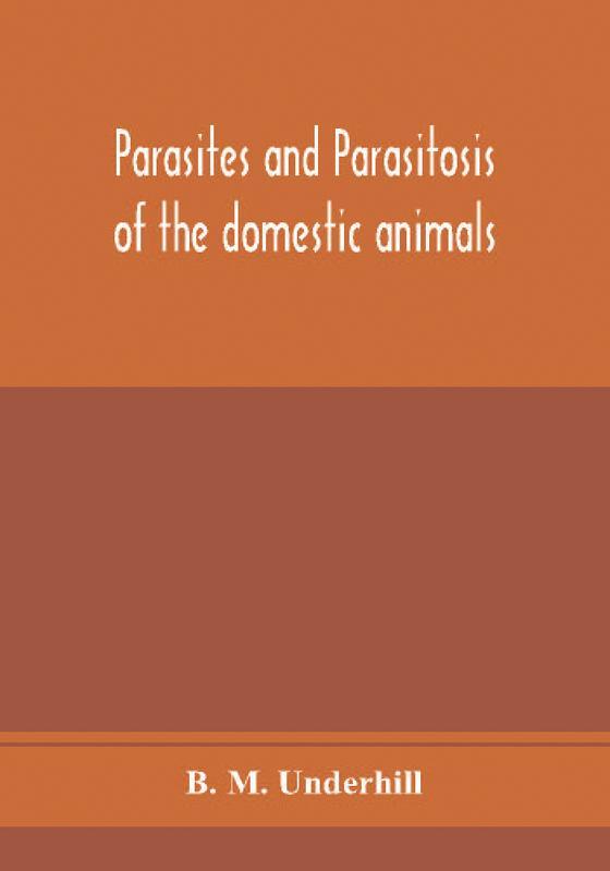 Bookscape | Buy Parasites and parasitosis of the domestic animals