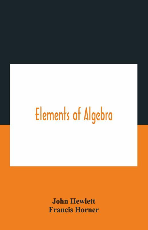 Bookscape | Buy Elements Of Algebra. Translated From The French With ...