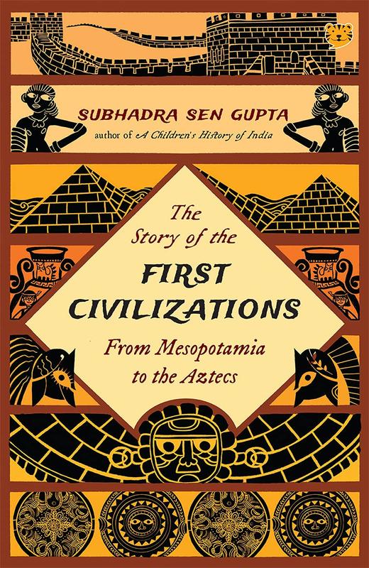 Bookscape | Buy THE STORY OF THE FIRST CIVILIZATIONS FROM MESOPOTAMIA