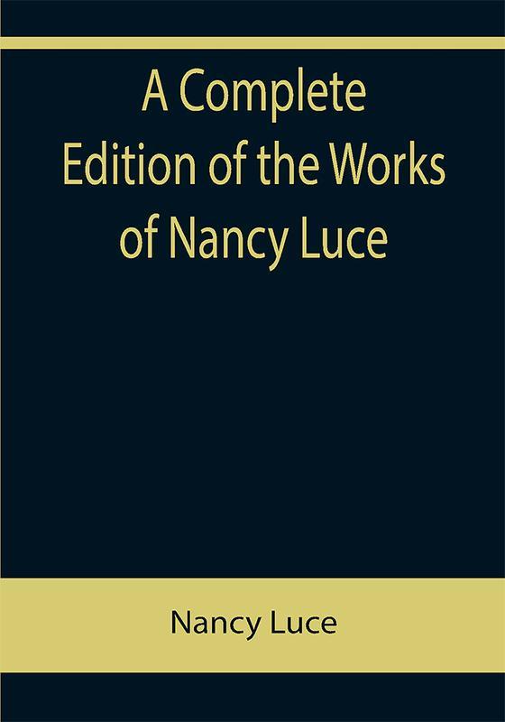 Bookscape | Buy A Complete Edition of the Works of Nancy Luce