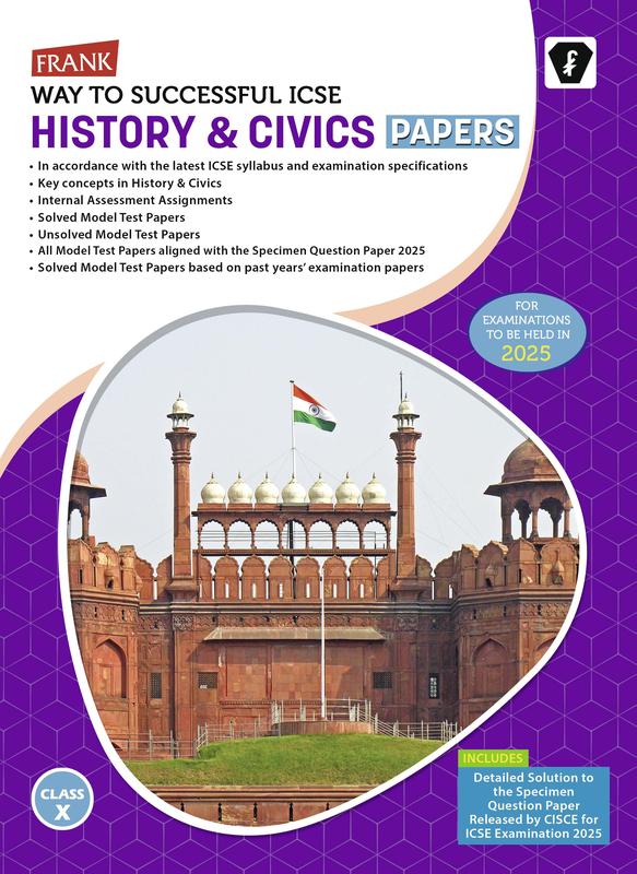 Buy Frank Way to Successful ICSE History & Civics Papers (2025) Class X ...