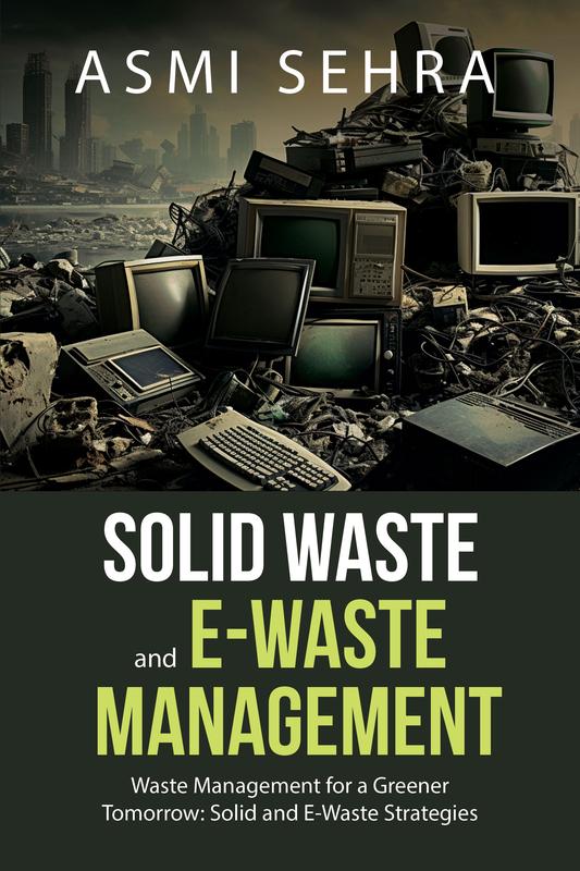Buy Solid Waste and E-Waste Management Book Online at Best Price ...