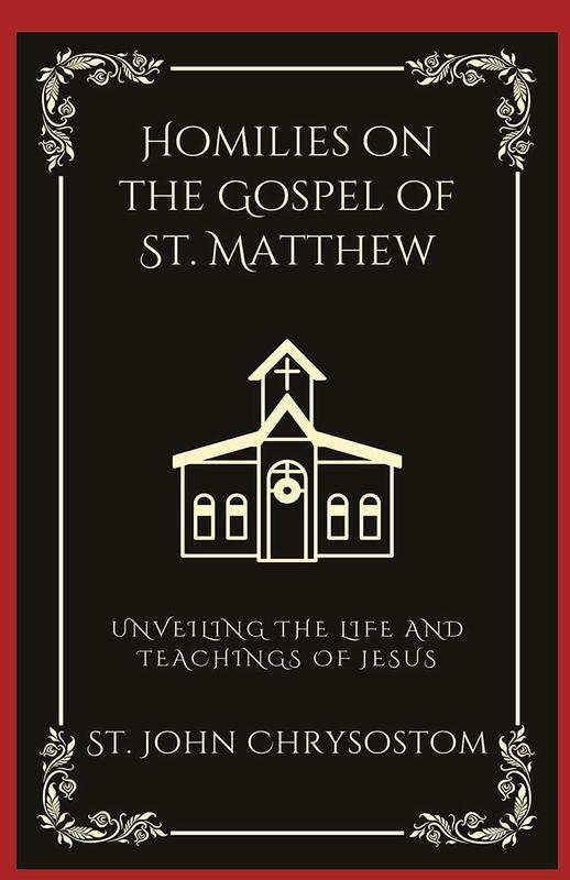 Bookscape | Buy Homilies on the Gospel of St. Matthew: Unveiling the ...