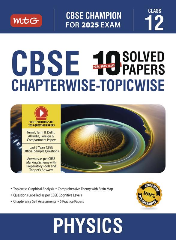 Buy MTG CBSE 10 Years Chapterwise Topicwise Solved Papers Class 12 Physics Book - CBSE Champion ...