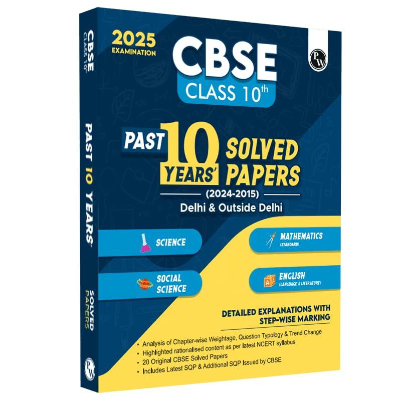 Buy PW CBSE Class 10th PYQs - Past 10 Years' Solved Papers (2024-2025) - Delhi & Outside Delhi ...