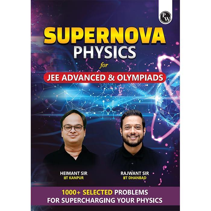 Bookscape | Buy PW Supernova Physics For JEE Advanced and Olympiads By Rajwant Sir and Heimant Sir