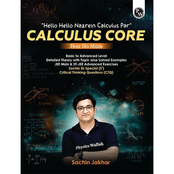Buy PW Calculus Core Fear No More Calculus Book By Sachin Jakhar For ...