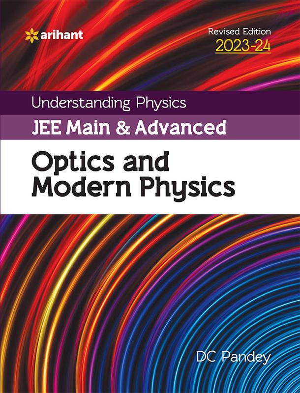 Buy Understanding Physics JEE Main and Advanced Optics and Modern ...