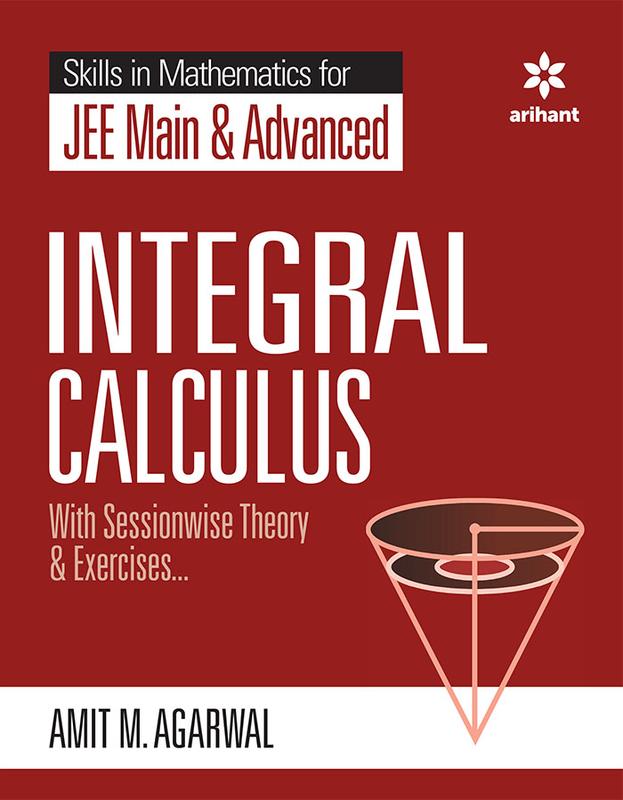Buy Skills in Mathematics - Integral Calculus for JEE Main and Advanced ...
