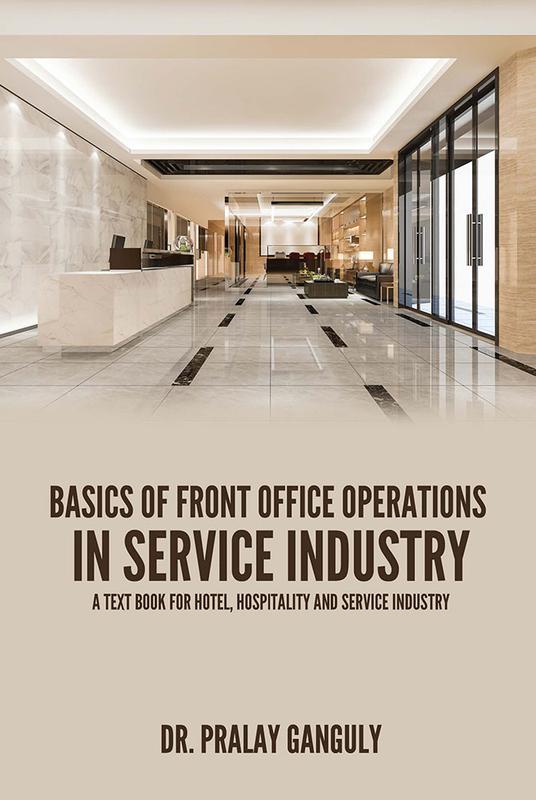 Buy BASICS OF FRONT OFFICE OPERATIONS IN SERVICE INDUSTRY Book Online ...