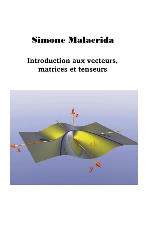 Buy Introduction aux vecteurs matrices et tenseurs