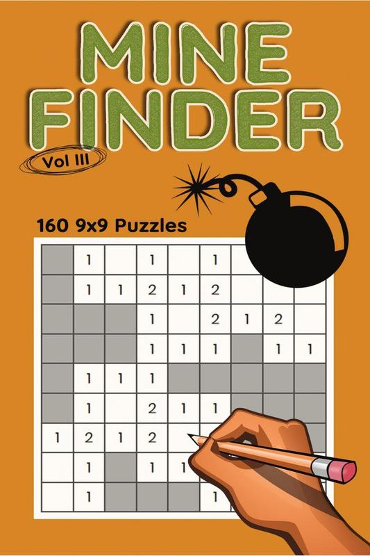 Buy Mine Finder 9x9 Vol III : 160 9x9 Puzzles to Solve Great for Kids ...