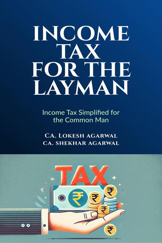 Buy Income Tax for the Layman: Income Tax Simplified for Common Man ...