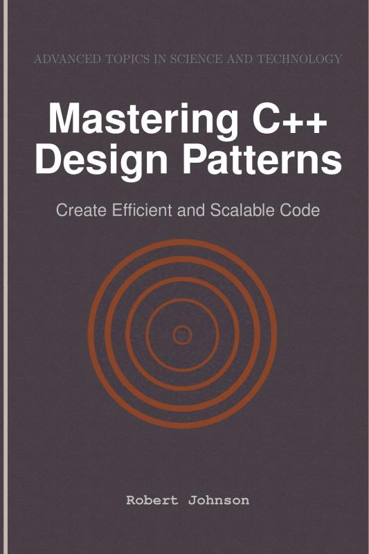 Bookscape | Buy Mastering C++ Design Patterns